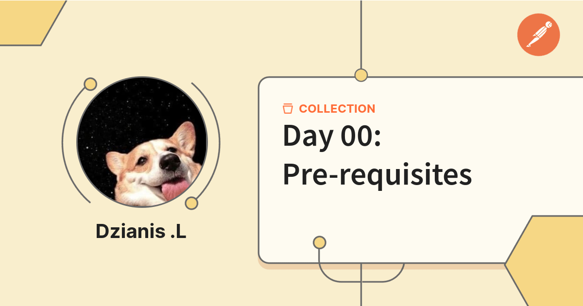 Day 00 Pre Requisites 30 Days Of Postman Exercises Postman Api Network